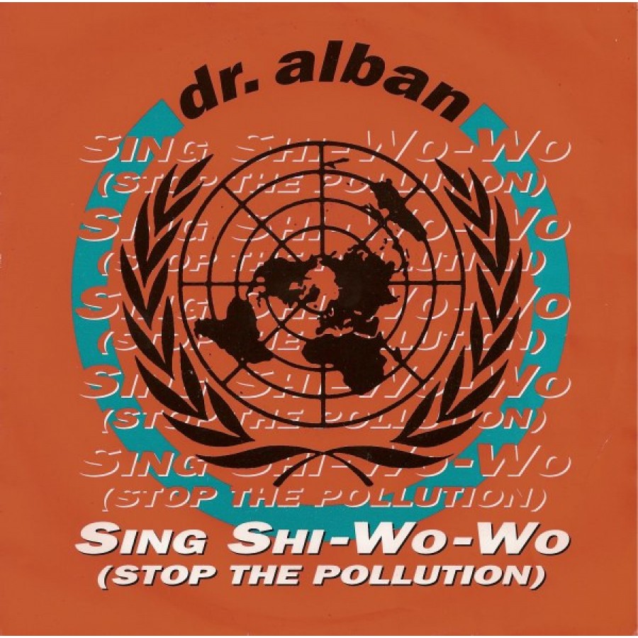 Dr. Alban - Sing Shi-Wo-Wo (Stop The Pollution) (Vinyl)